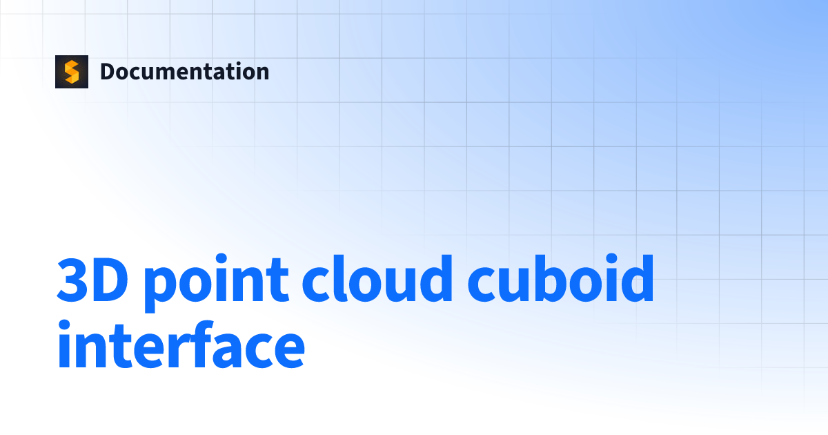 3D point cloud cuboid interface | Documentation