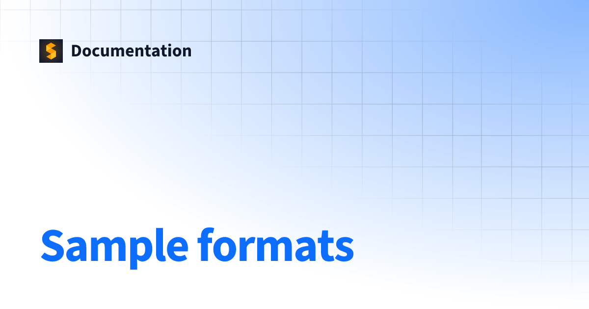 Sample formats | Documentation